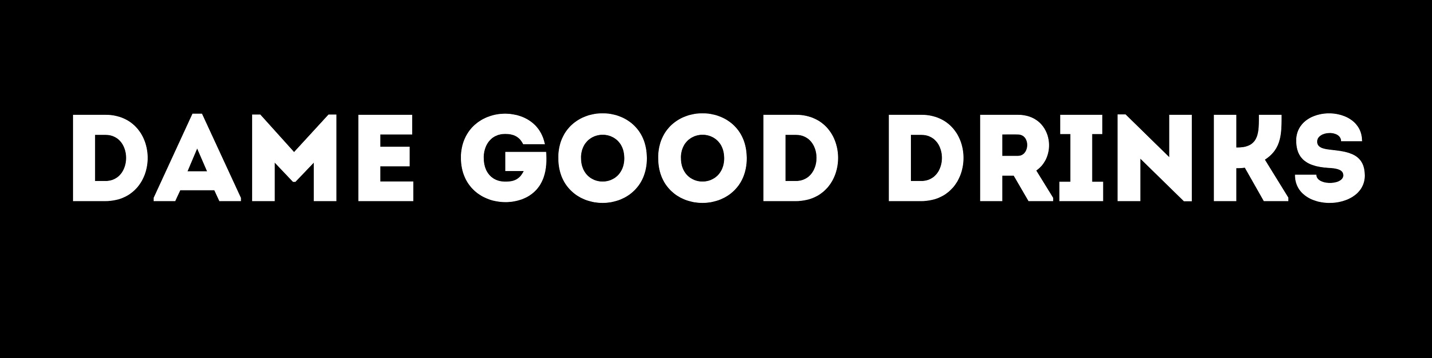 DAME GOOD DRINKS | Toast